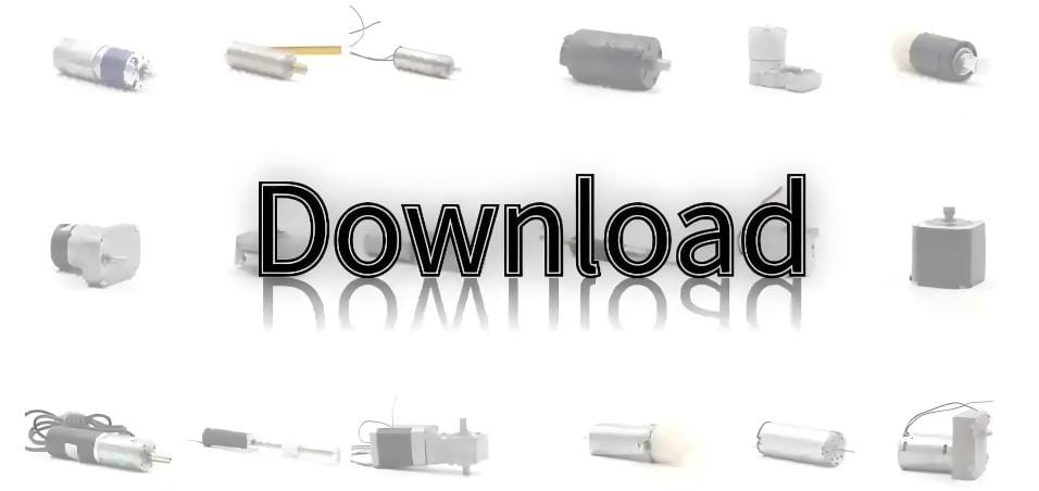 Download Center | DC Motor & Micro Gear Motor Product Files